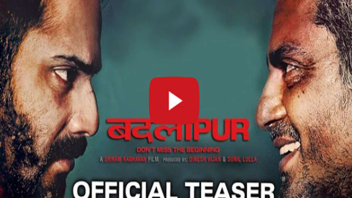 Badlapur Teaser | Badlapur Trailer | Varun Dhawan | Nawazuddin Siddiqui ...