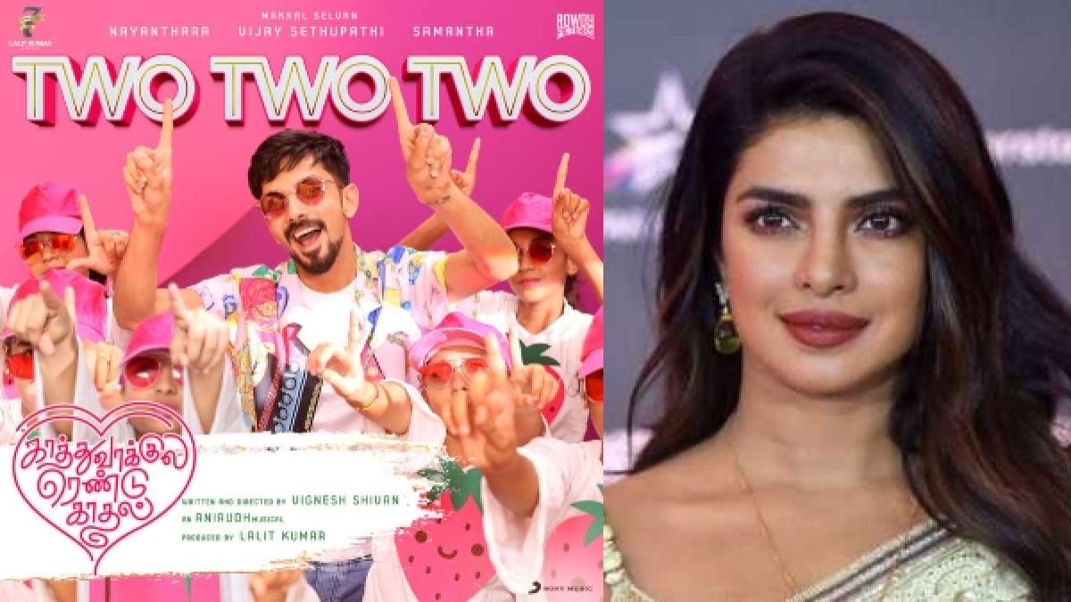 Priyanka Chopra Is In Love With 'Two Two Two' Song From Kaathuvaakula ...