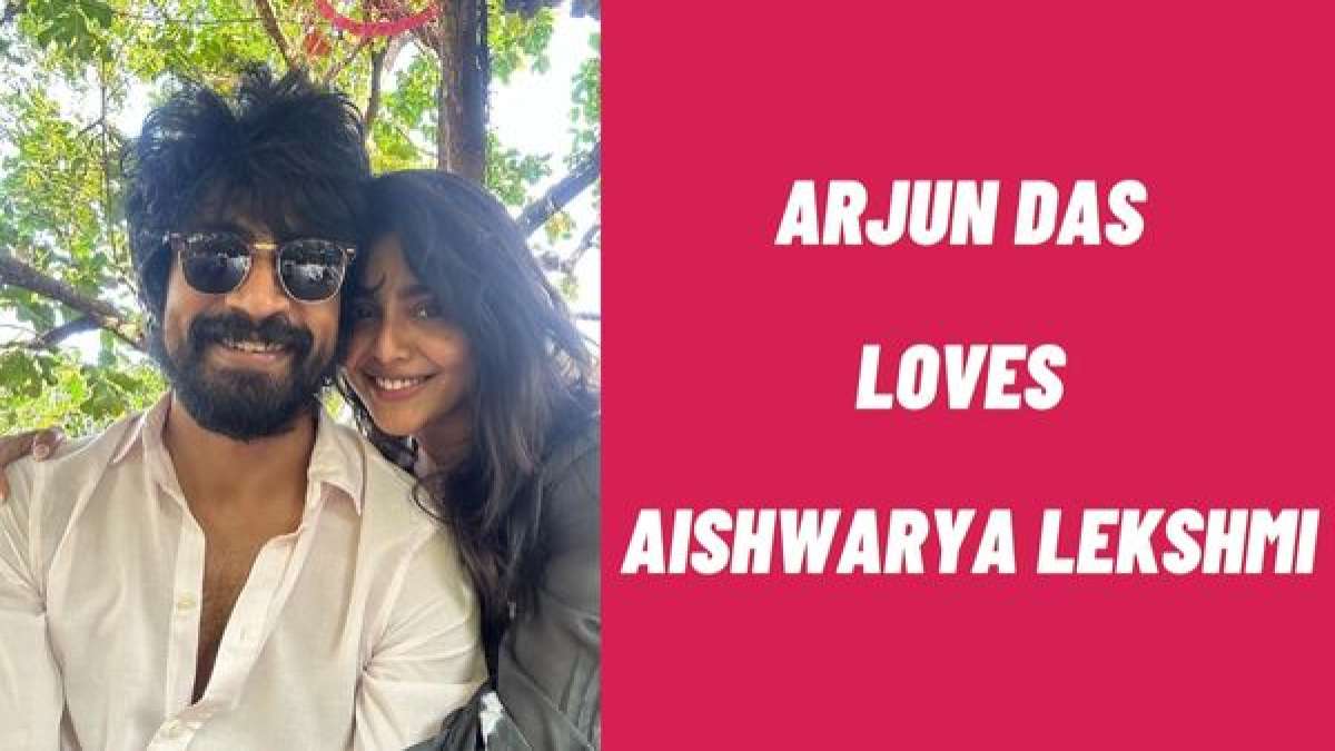 Aishwarya Lekshmi Confirms Relationship With Arjun Das; Couple's Cute ...