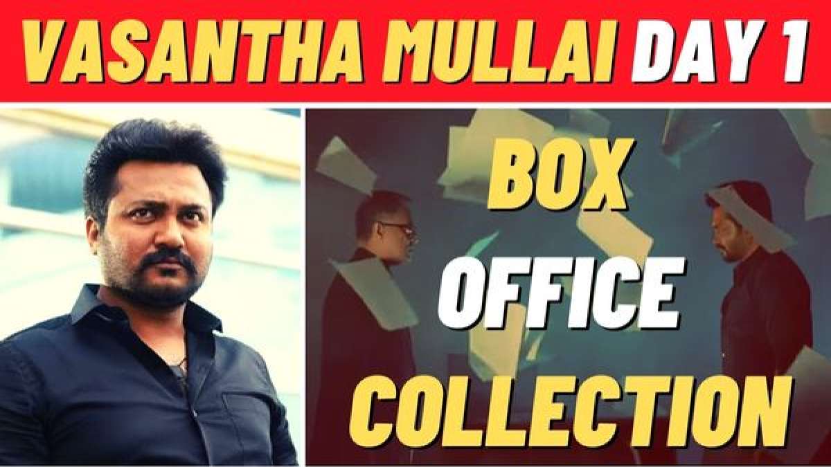 Vasantha Mullai Day 1 Box Office Collection: Bobby Simha's Fantasy Film Fails Before Kavin's ...