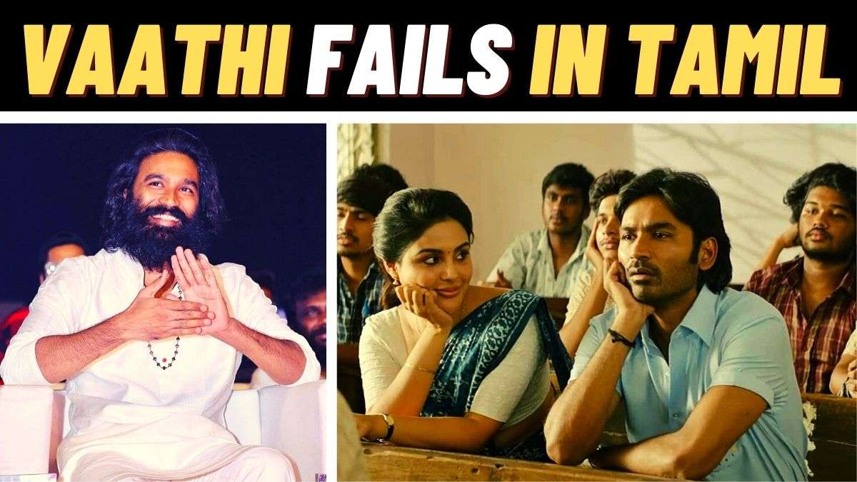 Vaathi Movie Review: Dhanush's Film Fails To Impress Tamil Audience ...