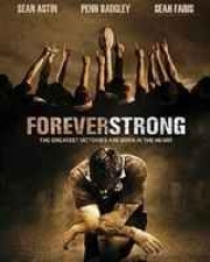 Forever Strong - Hollywood Movie Review, Ott, Release Date, Trailer ...