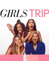 Girls Trip - Hollywood Movie Review, Ott, Release Date, Trailer, Budget ...