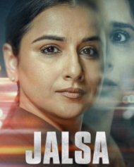 Jalsa (2022) | Jalsa Hindi Movie | Jalsa Cast & Crew, Story, Release ...