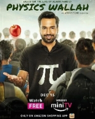 Physics Wallah - Hindi Movie Review, Ott, Release Date, Trailer, Budget ...