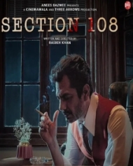 Section 108 - Hindi Movie Review, Ott, Release Date, Trailer, Budget ...