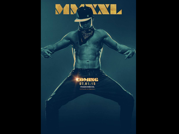 Magic Mike XXL | Channing Tatum Magic Mike XXL | Magic Mike 2 Poster ...