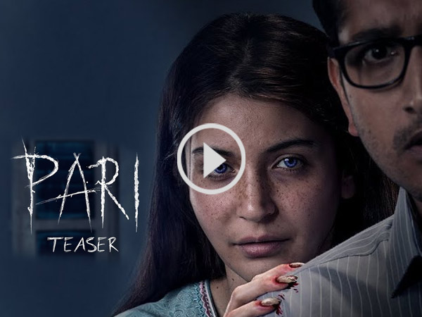 Pari Teaser Starring Anushka Sharma! Watch Here. - Filmibeat