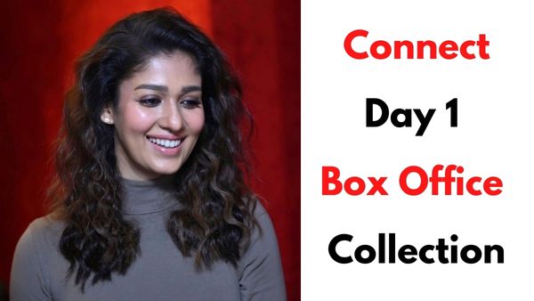 Connect Day 1 Box Office Collection: Nayanthara’s Experimental Horror ...