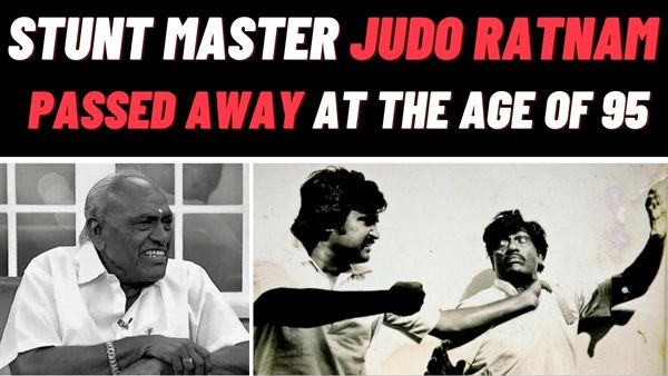 Judo Ratnam Passes Away: Popular Stunt Master Who Choreographed Fights ...