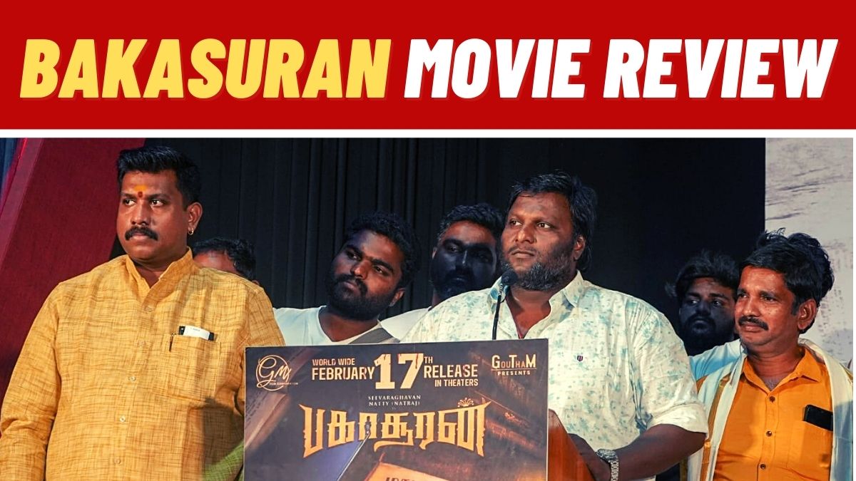 Bakasuran Movie Review: Mohan G Did Not Even Attempt To Cover The Flaws ...