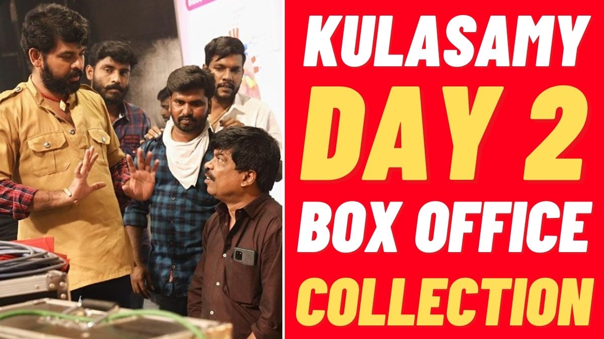 Kulasamy Box Office Collection Day 2 Prediction: Another Disaster For ...