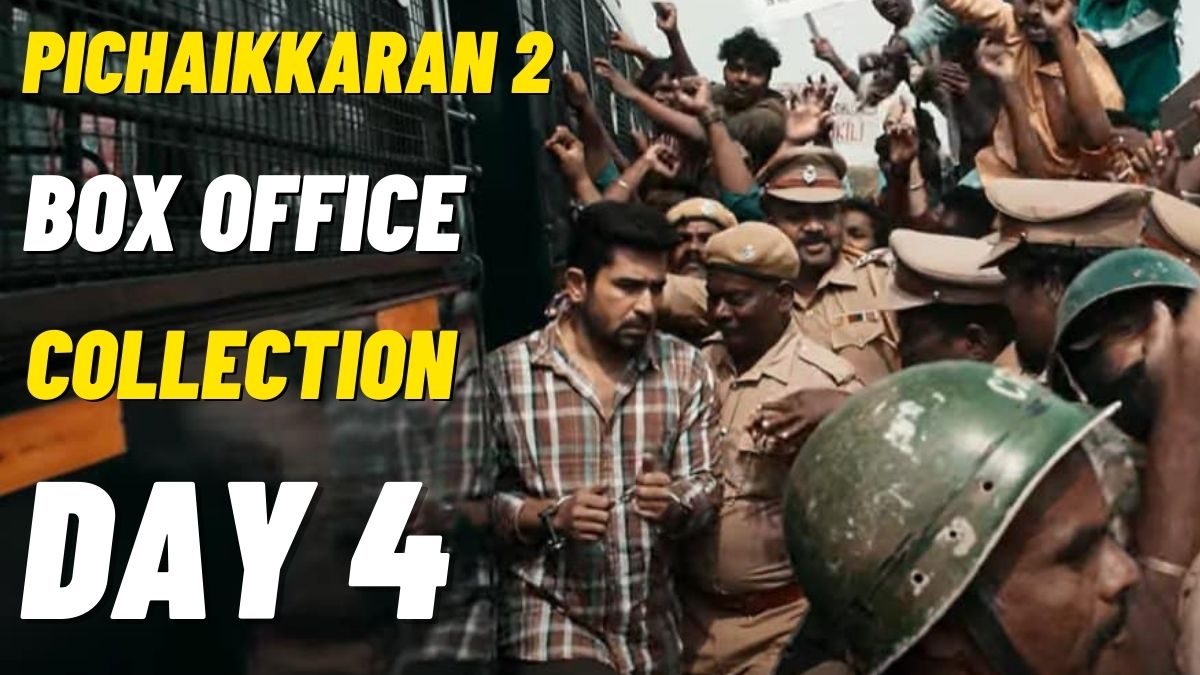 Pichaikkaran 2 Box Office Collection Day 4 Prediction | Pichaikkaran 2 ...