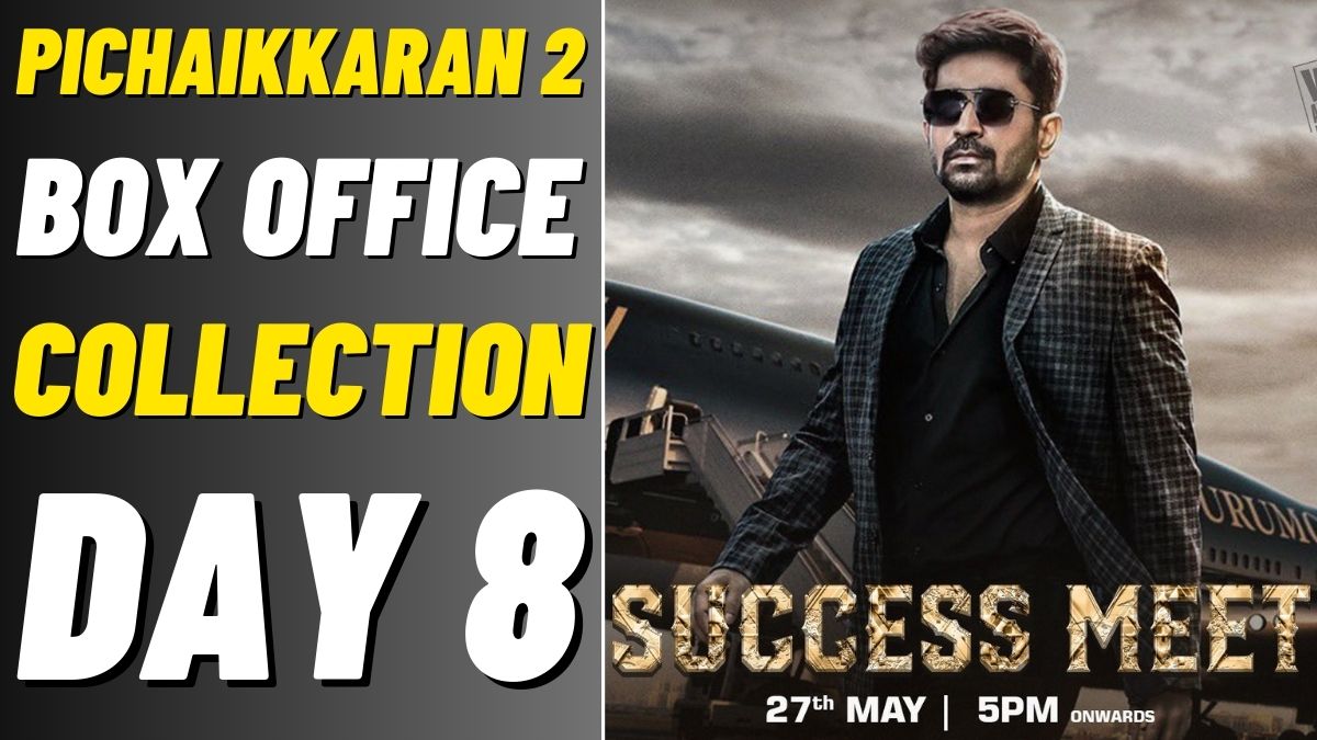 Pichaikkaran 2 Box Office Collection Day 8 Prediction | Pichaikkaran 2 ...