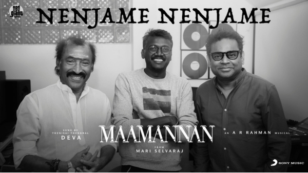 Maamannan Nenjame Nenjame Song Deva Version Is Out; Here Is How Fans ...