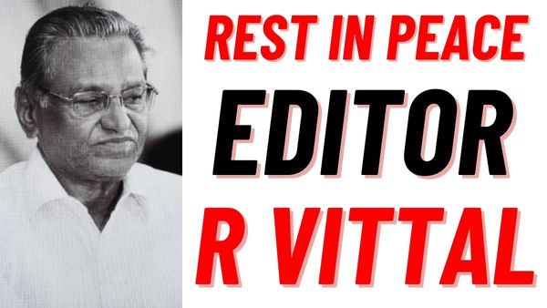 Rajinikanth Movie Editor R Vittal Passes Away Due To Heart Attack ...