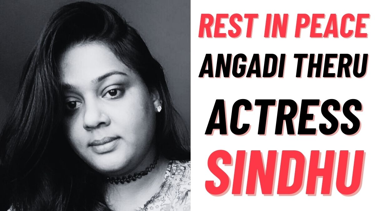 Angadi Theru Sindhu Passes Away | Angadi Theru Sindhu Death Reason ...