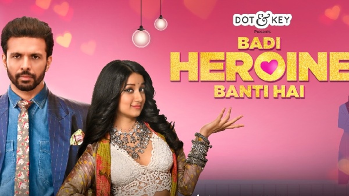 Badi Heroine Banti Hai Release Date & Platform: Get Ready For A Quirky ...