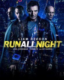 Run All Night (2015) | Run All Night Hollywood Movie | Run All Night ...