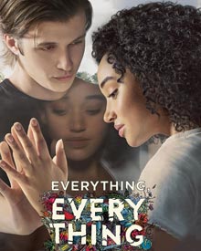 Everything, Everything Cast and Crew, Everything, Everything Hollywood ...