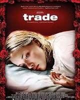 Trade (2007) | Trade Movie | Trade Hollywood Movie Cast & Crew, Release ...